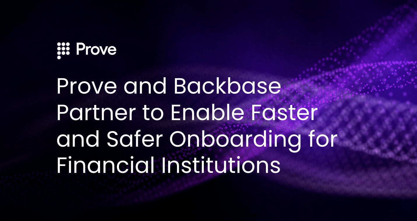Prove and Backbase Partner to Enable Faster and Safer Onboarding for Financial Institutions